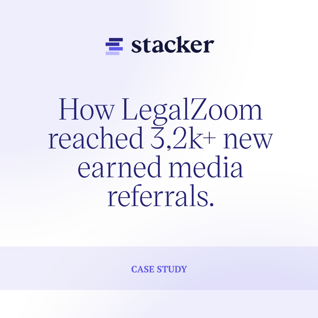 How LegalZoom reached 3,200 new earned media referrals and strengthened ...
