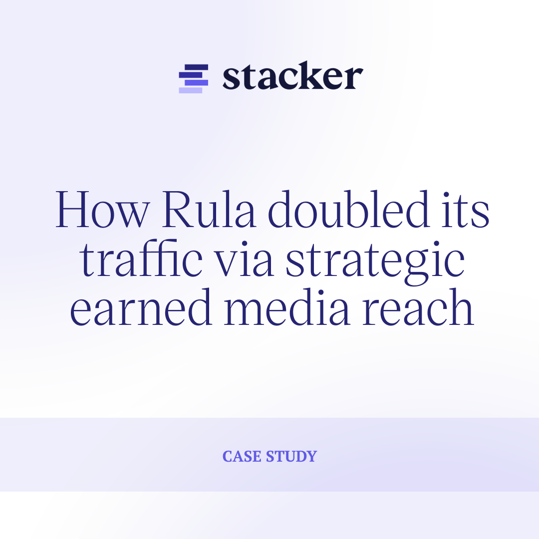 How Rula doubled its traffic via Stacker's strategic earned media reach